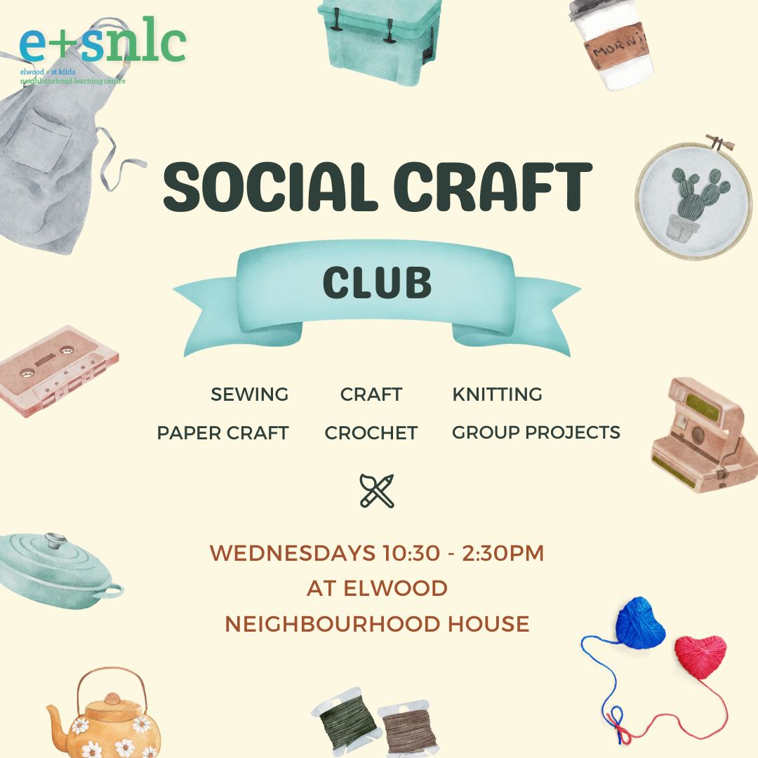 Social Craft Club - Elwood + St Kilda Neighbourhood Learning Centre